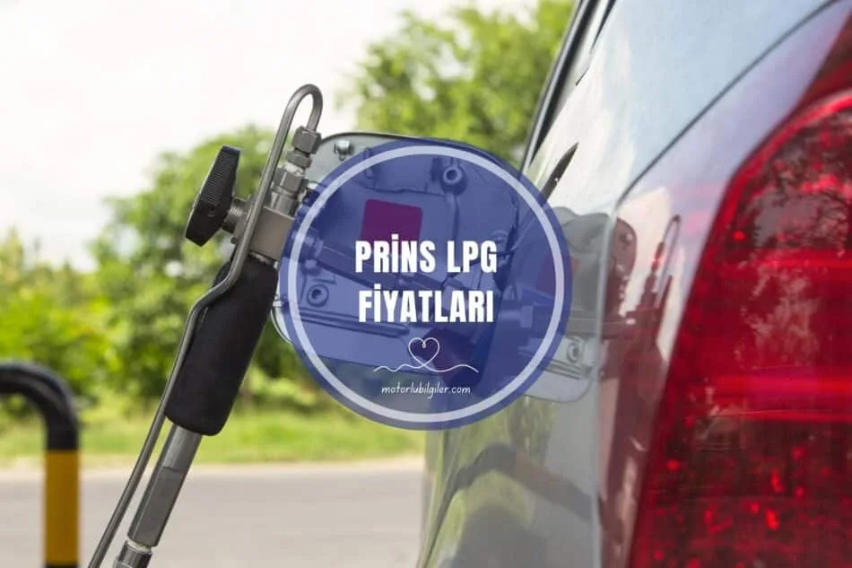 Prins LPG Nedir? Prins LPG Fiyatı Ne Kadar? | 2024